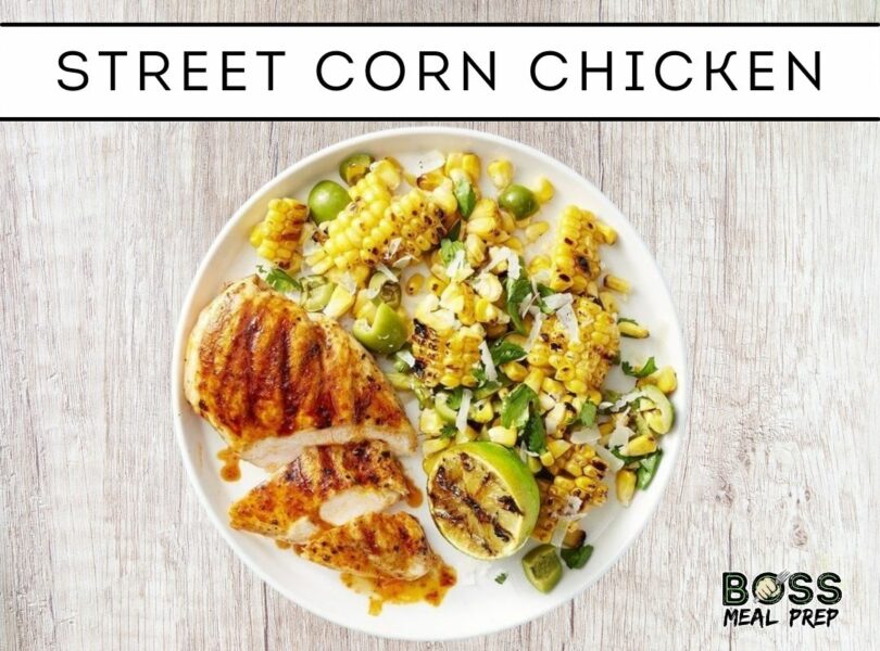 Street Corn Chicken - BOSS Meal Prep